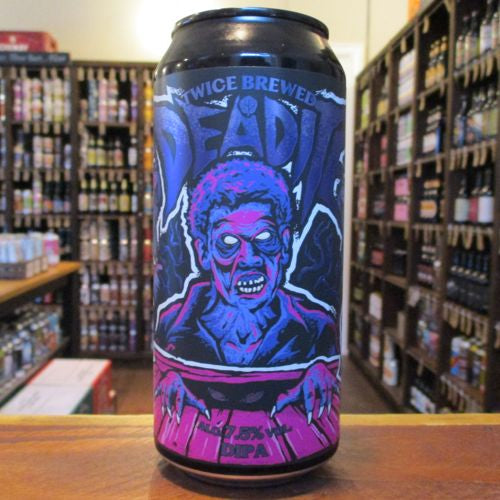 Twice Brewed - Deadite – Wobbly Duck